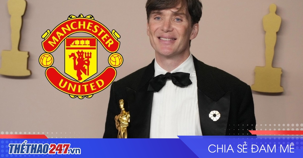 Chủ nhân tượng vàng Oscar chỉ thẳng huyền thoại MU nổi tiếng hơn mình