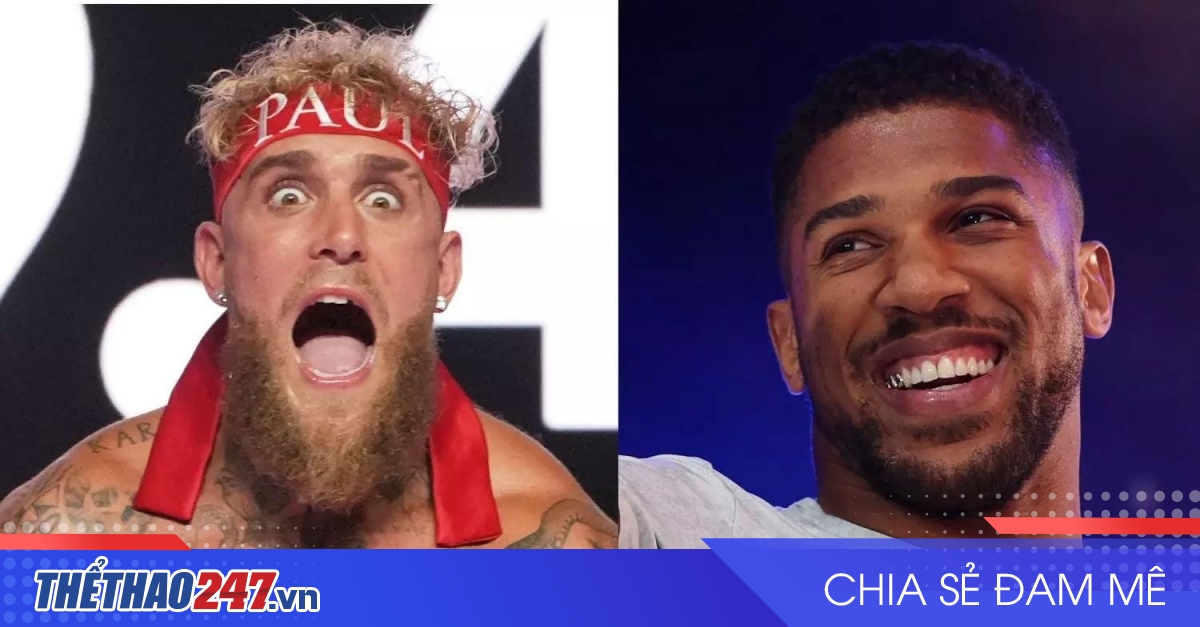 Jake Paul 'rén' Anthony Joshua
