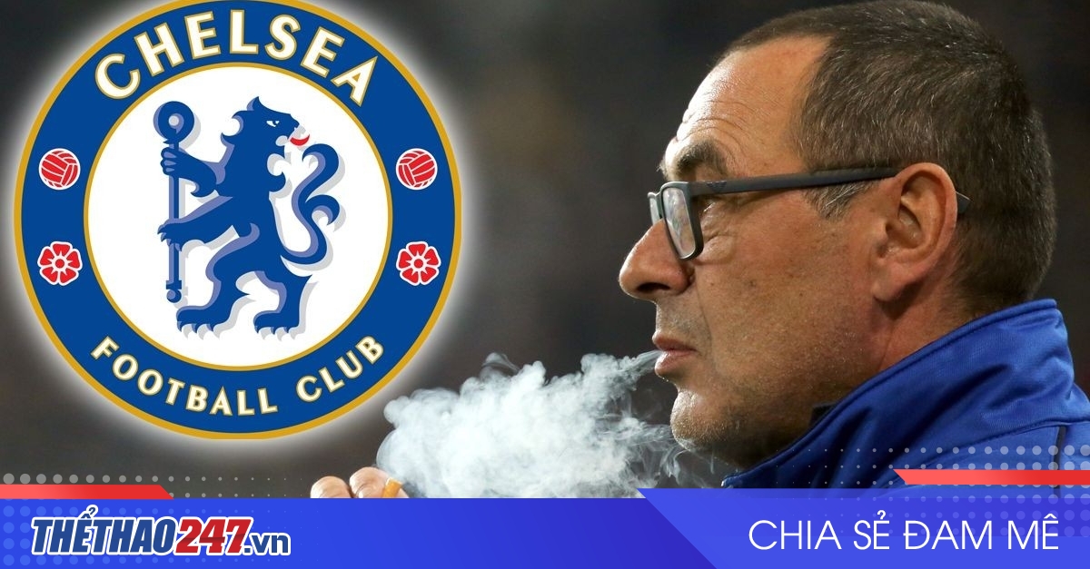 HLV Sarri tái xuất Ngoại hạng Anh, dẫn dắt đại kình địch của Chelsea