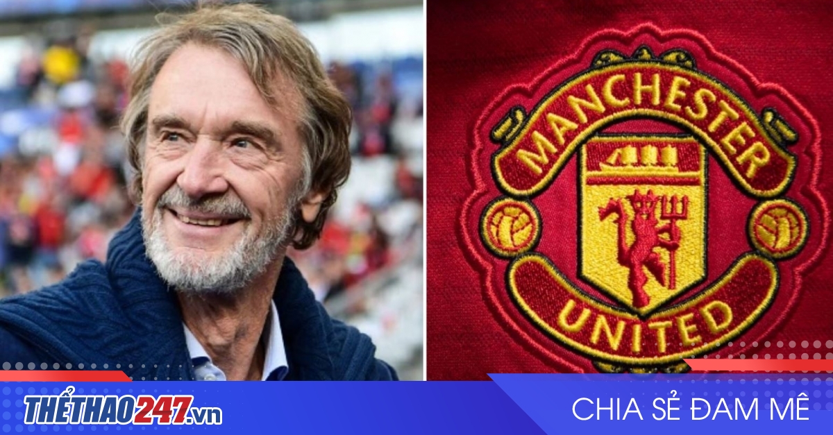 Jim Ratcliffe ra quyết định choáng váng, vụ tiếp quản MU gặp biến lớn