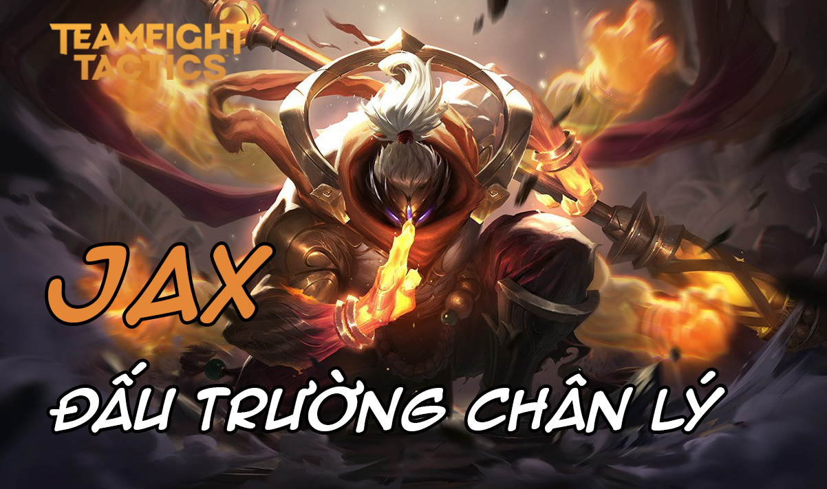Cách chơi đội hình Jax Đấu Sĩ DTCL Mùa 8