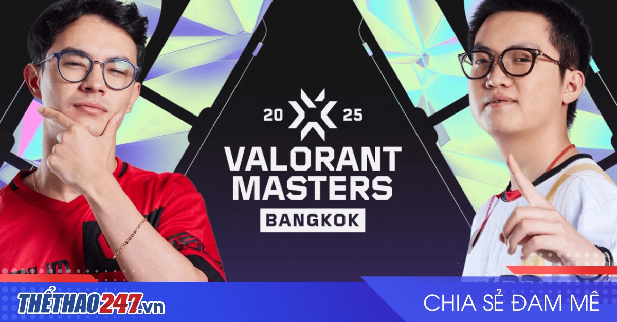 Kết quả VALORANT Masters Bangkok 2025