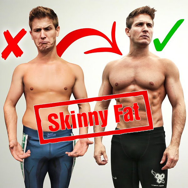 Skinny fat là gì? Cách nhận biết, chế độ ăn kiêng & lịch tập