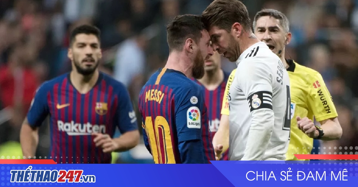 5 trận El Clasico đáng nhớ nhất lịch sử