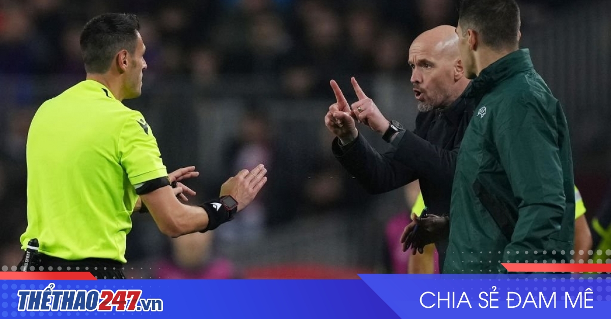 HLV Ten Hag tức giận: 'MU lẽ ra phải thắng Barca'