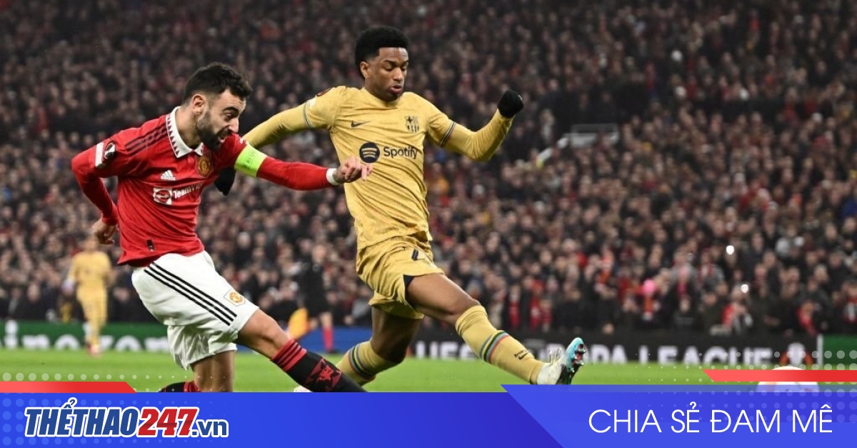 Kết quả MU vs Barca: Thi đấu quả cảm, đi tiếp xứng đáng