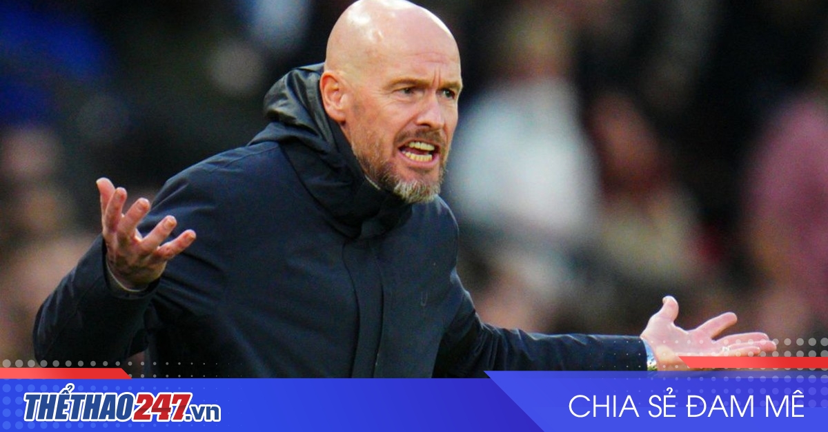 Ten Hag: "Đội nào gặp MU lúc này chả bung hơn 100% sức"
