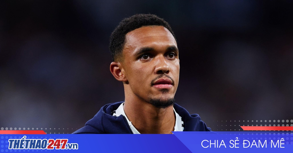 Alexander-Arnold báo tin không thể buồn hơn tới Real Madrid