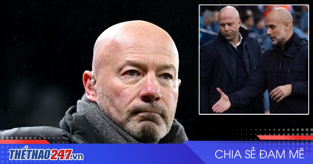 Huyền thoại Ngoại hạng Anh đoán kết quả trận Man City vs Liverpool