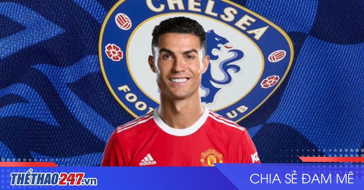Tin chuyển nhượng 9/10: Chelsea chưa từ bỏ Ronaldo, Arsenal đón trụ cột tuyển Ý