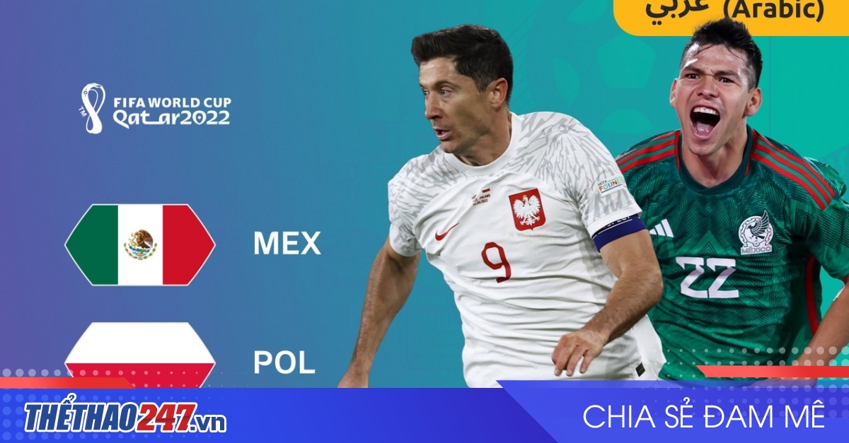 Xem trực tiếp Mexico vs Ba Lan ở đâu, kênh nào? | World Cup 2022